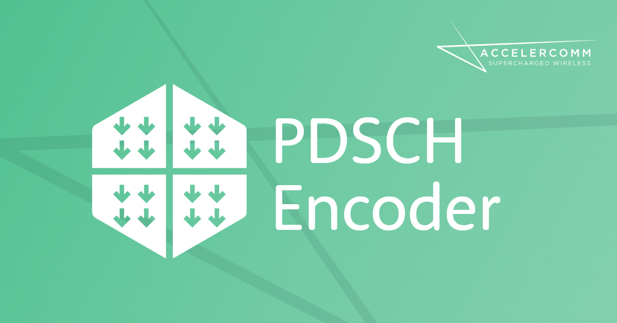 PDSCH Encoder for 3GPP 5G NR | AccelerComm