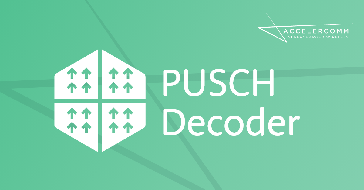 PUSCH Decoder for 3GPP 5G NR | AccelerComm